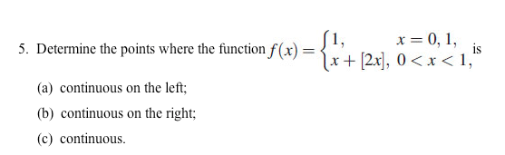 Solved Determine the points where the function f(x) = {1, x | Chegg.com