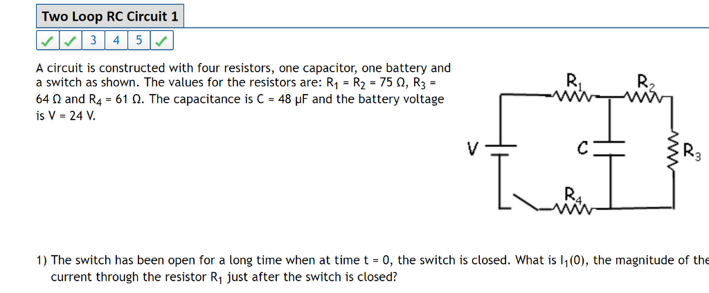 Solved Two Loop RC Circuit 1 | 3 | 4 | 5 | A circuit is | Chegg.com