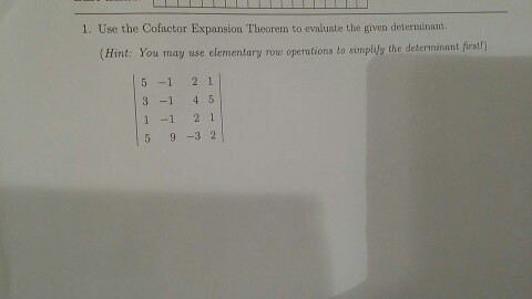 Solved Use the Cofactor Expansion Theorem to evaluate the | Chegg.com
