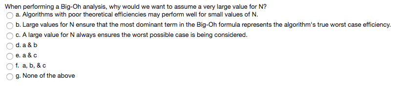 Solved When performing a Big-Oh analysis, why would we want | Chegg.com