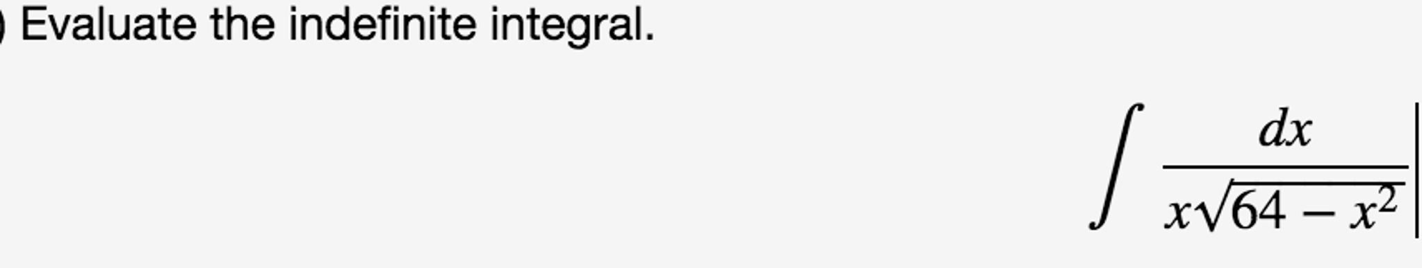 Solved Evaluate the indefinite integral. Integral dx/x | Chegg.com