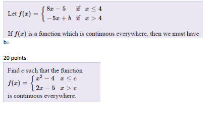 Solved Let f(x) = {8x - 5 if x lessthanorequalto 4 -5x -+ | Chegg.com