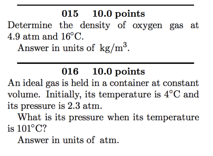 Solved 015 10.0 points Determine the density of oxygen gas | Chegg.com