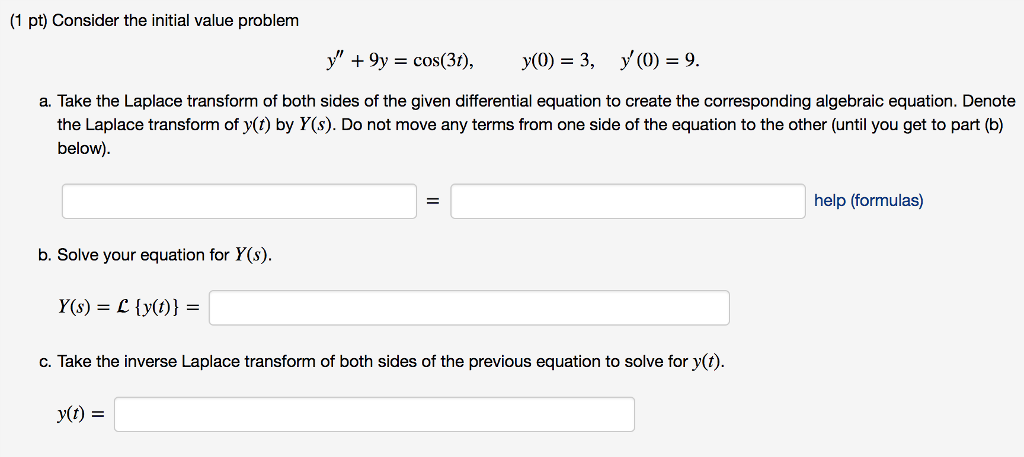 Solved (1 pt) Consider the initial value problem y"+9y = | Chegg.com