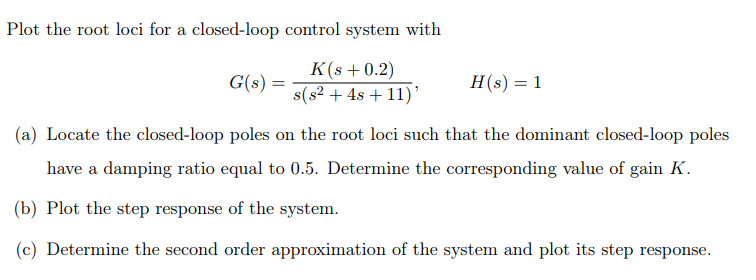 Solved Plot the root loci for a closed-loop control system | Chegg.com