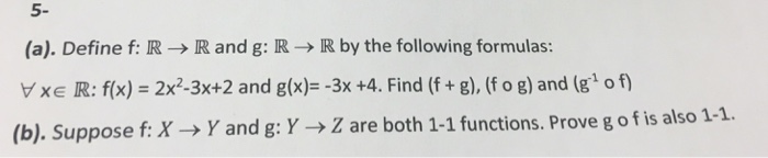 Solved Define f: R rightarrow R and g: R rightarrow R by the | Chegg.com