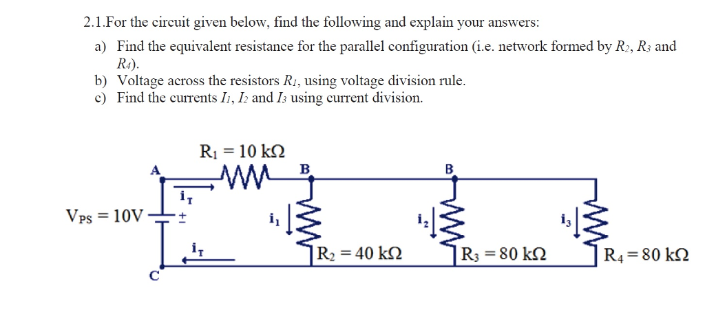 Solved For the circuit given below, find the following and | Chegg.com