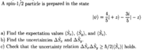Solved A spin-1/2 particle is prepared in the state 3 a) | Chegg.com