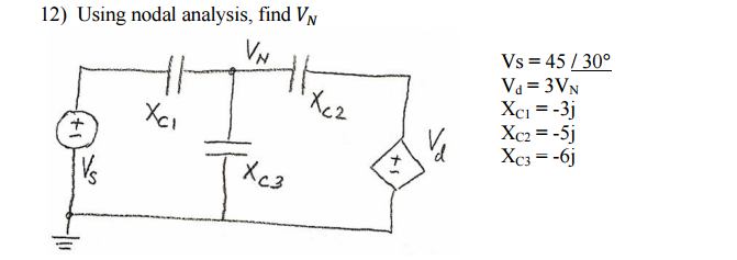 Solved Using nodal analysis, find VN | Chegg.com