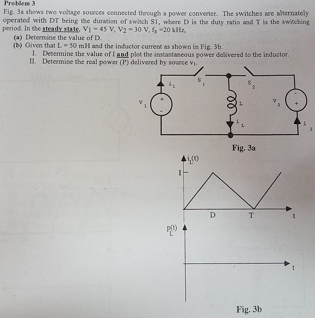 Solved Problem 3 Fig. 3a shows two voltage sources connected | Chegg.com