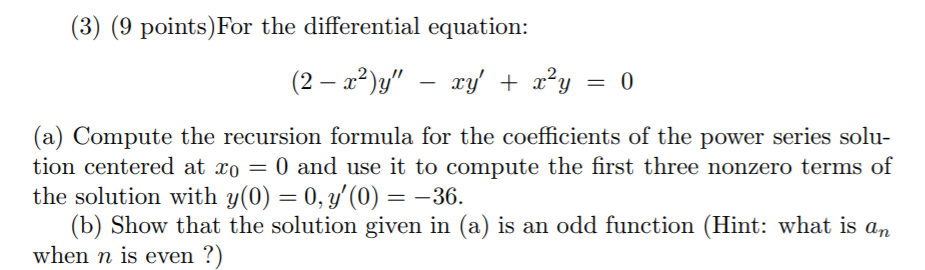 Solved (3) (9 points)For the differential equation: (a) | Chegg.com