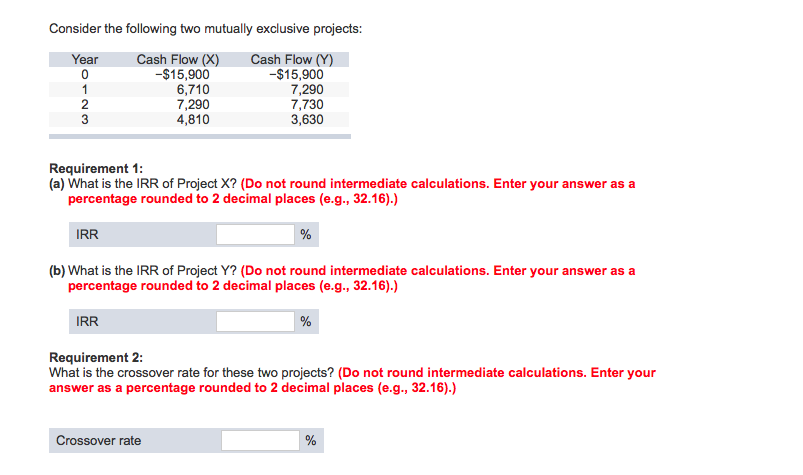 Solved Consider the following two mutually exclusive | Chegg.com