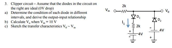 Solved: Clipper Circuit - Assume That The Diodes In The Ci... | Chegg.com