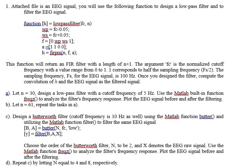 Solved 1. Attached file is an EEG signal, you will use the | Chegg.com