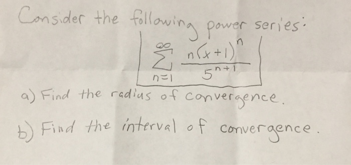 Solved Consider the following power series: Sigma^infinity | Chegg.com