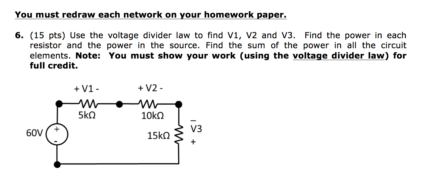 Solved Use the voltage divider law to find V1, V2 and V3. | Chegg.com