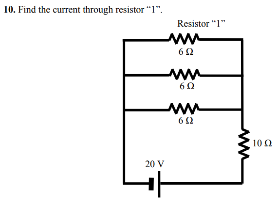 Solved 10. Find the current through resistor"" Resistor "1" | Chegg.com