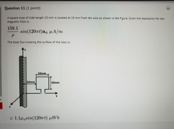 Solved Question 11 (1 point) A square loop of side-length 10 | Chegg.com