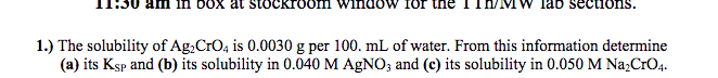 Solved 1.) The solubility of Ag CrO4 is 0.0030 g per 100. mL | Chegg.com