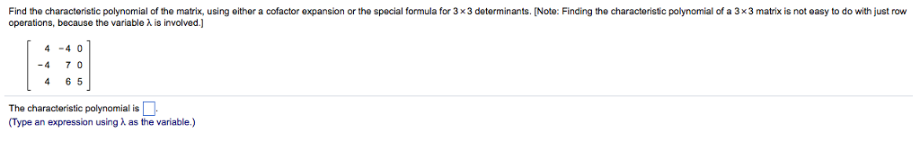 Solved Find the characteristic polynomial of the matrix, | Chegg.com