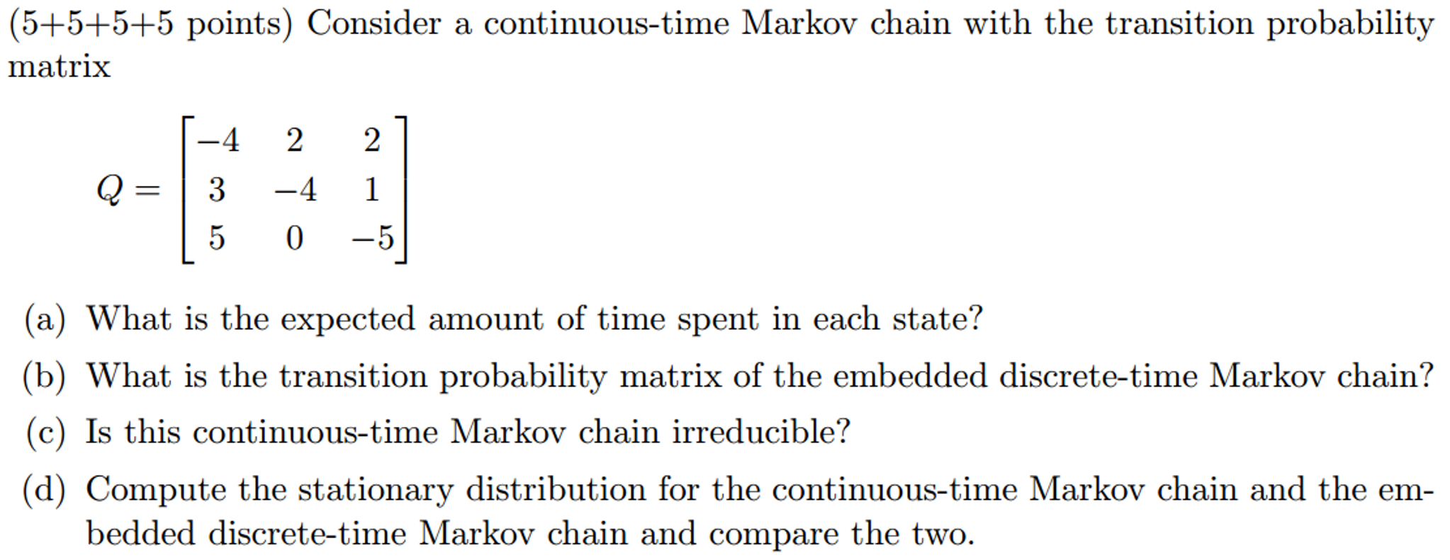 Consider a continuous-time Markov chain with the | Chegg.com