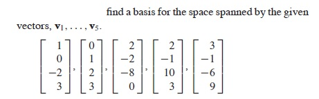 Solved find a basis for the space spanned by the given | Chegg.com