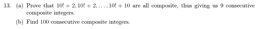 Solved OSl 13. (a) Prove that 10! + 2, 10! +2,..., 10! + 10 | Chegg.com