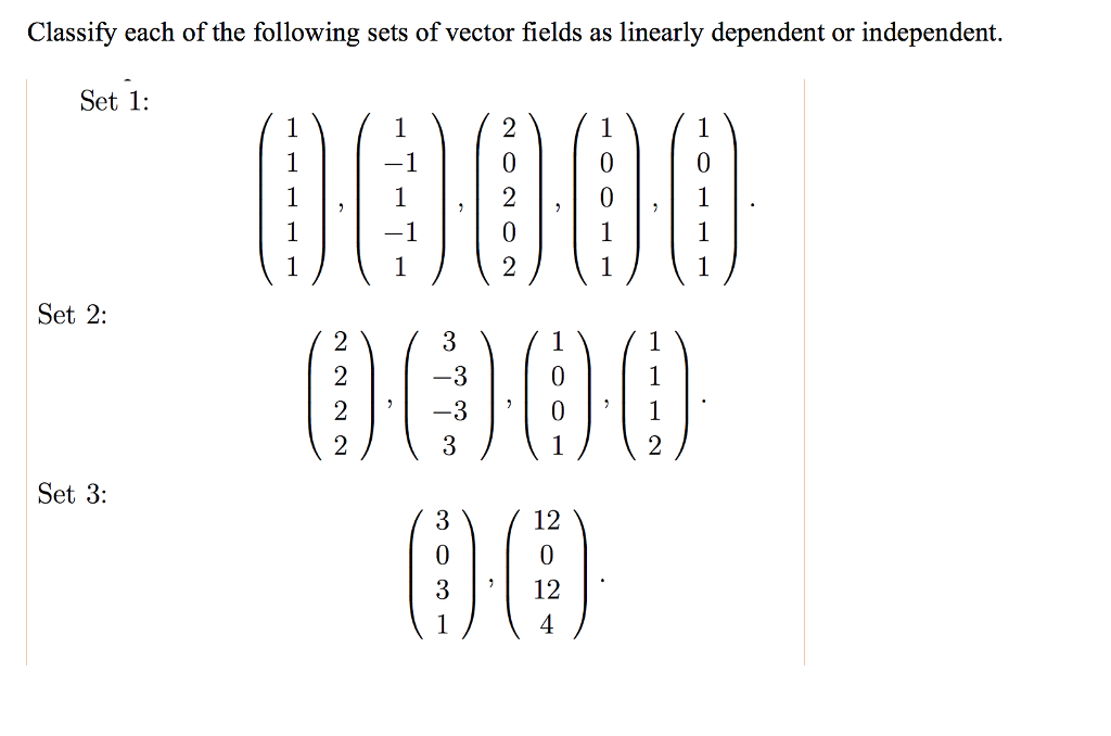 Solved Classify each of the following sets of vector fields | Chegg.com
