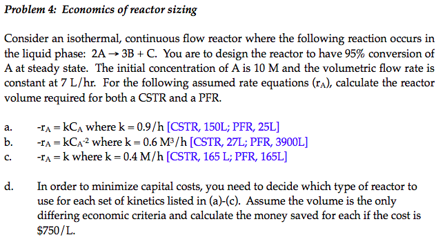 Solved Problem 4: Economics of reactor sizing Consider an | Chegg.com