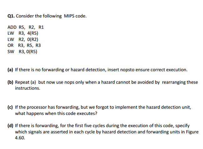 Solved Consider the following MIPS code. ADD R5, R2, R1 LW | Chegg.com