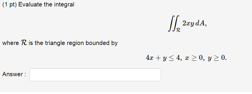 Solved Evaluate the integral double integral_R 2xy dA | Chegg.com