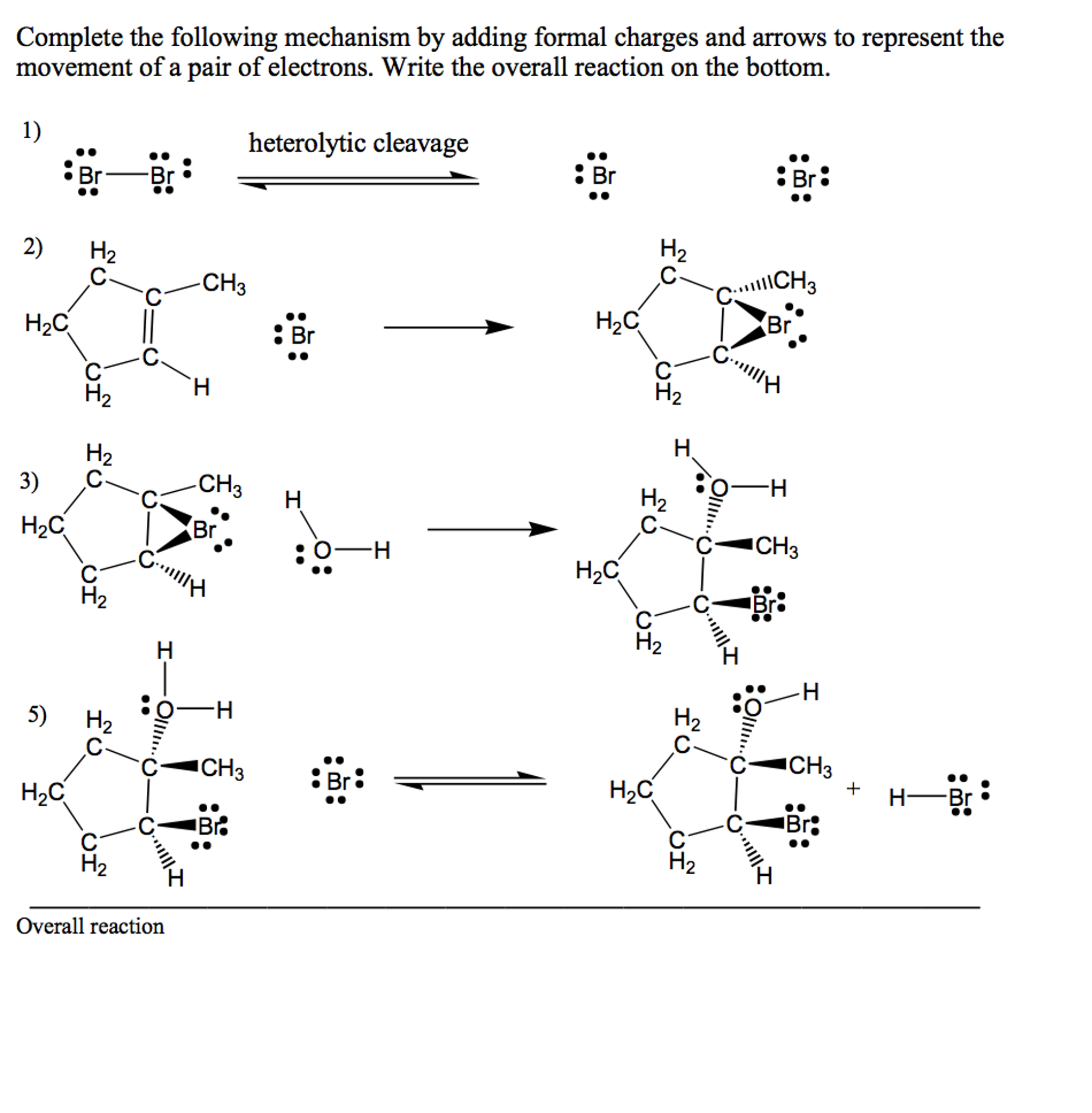 Solved Complete the following mechanism by adding formal | Chegg.com