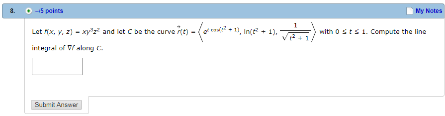 Solved Let f(x, y, z) = xy^3z^2 and let C be the curve r(t) | Chegg.com Solved Let f(x, y, z) = xy^3z^2 and let C be the curve r(t) | Chegg.com