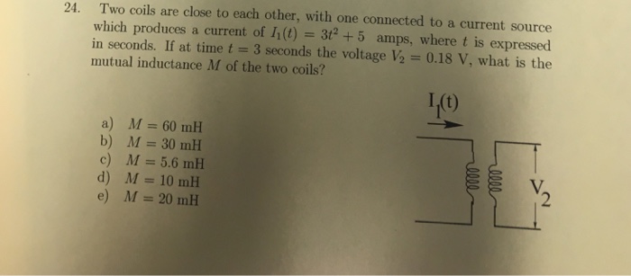 Solved Two coils are close to each other, with one connected | Chegg.com