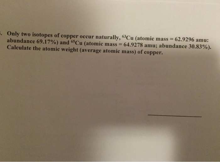 Solved Only two isotopes of copper occur naturally, ^63 Cu | Chegg.com