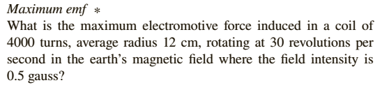 Solved Maximum emf* What is the maximum electromotive force | Chegg.com