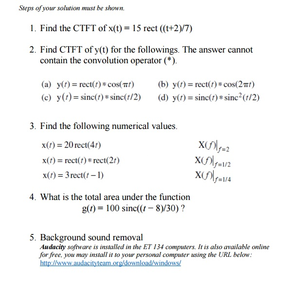 Solved Find the CTFT of x(t) = 15 rect ((t+2)/7) Find CTFT | Chegg.com