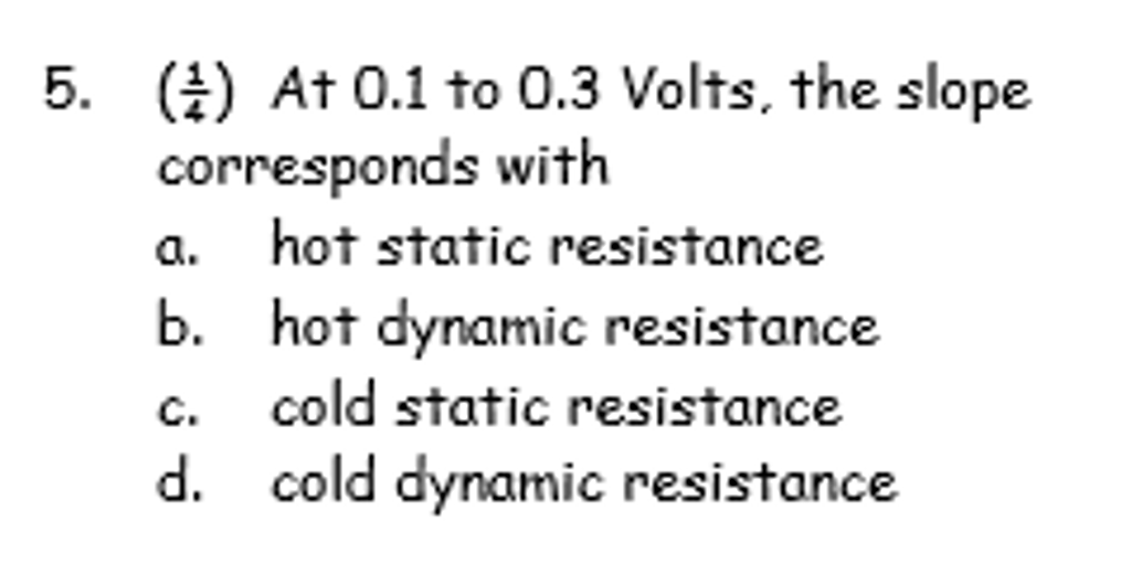 Solved At 0.1 to 0.3 Volts, the slope corresponds with | Chegg.com