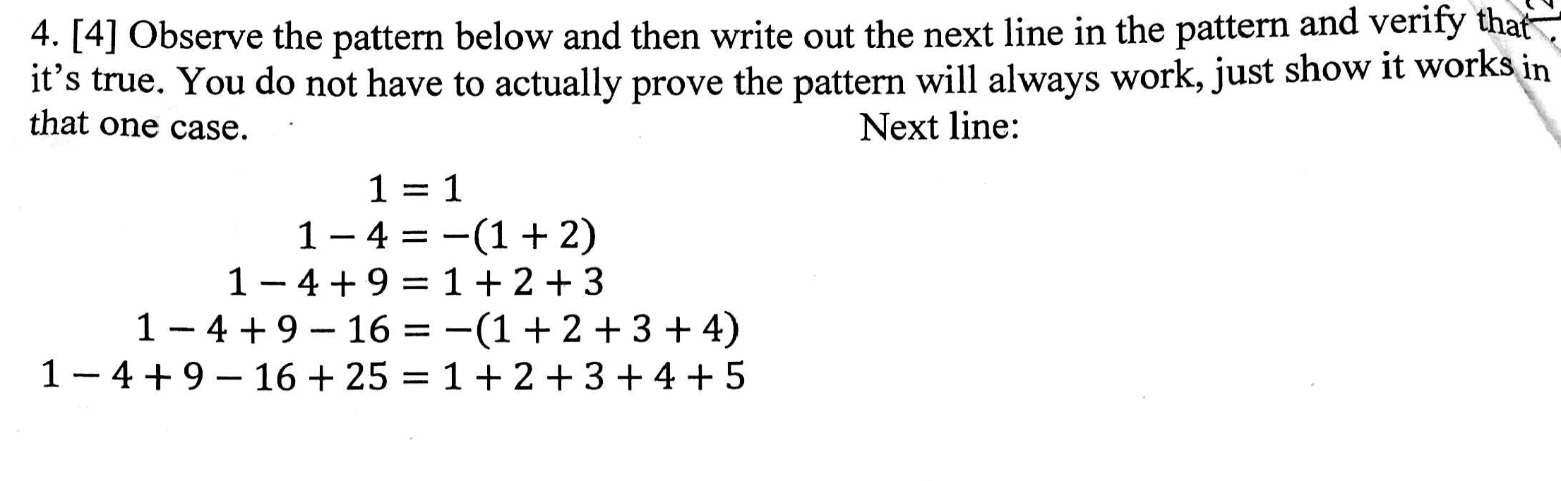 Solved Observe the pattern below and then write out the next | Chegg.com
