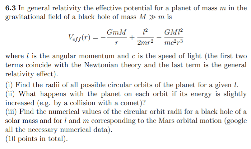 6.3 In general relativity the effective potential for | Chegg.com