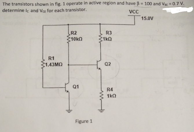 Solved The transistors shown in fig. 1 operate in active | Chegg.com