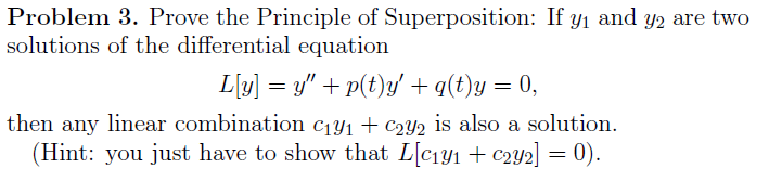 Solved Prove the Principle of Superposition: If y_1 and y_2 | Chegg.com