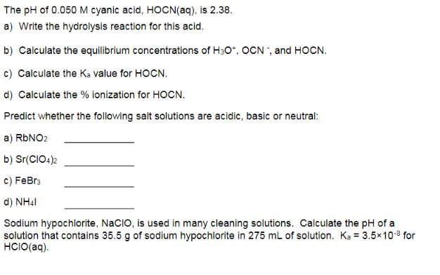 Solved The pH of 0.050 M cyanic acid, HOCN(aq), is 2.38. a) | Chegg.com