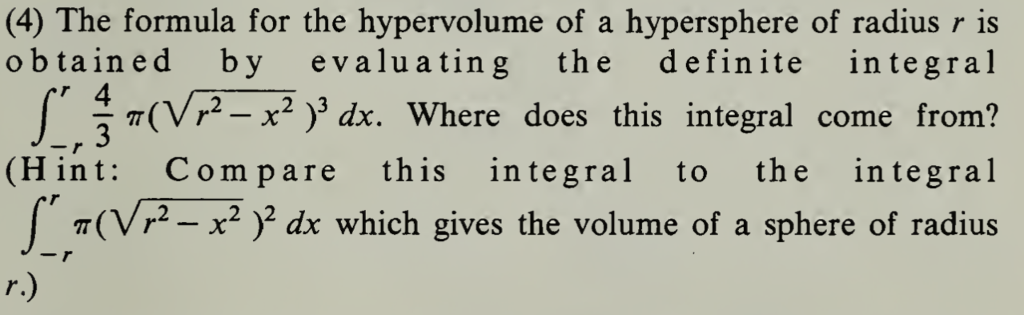 Solved (4) The formula for the hypervolume of a hypersphere | Chegg.com