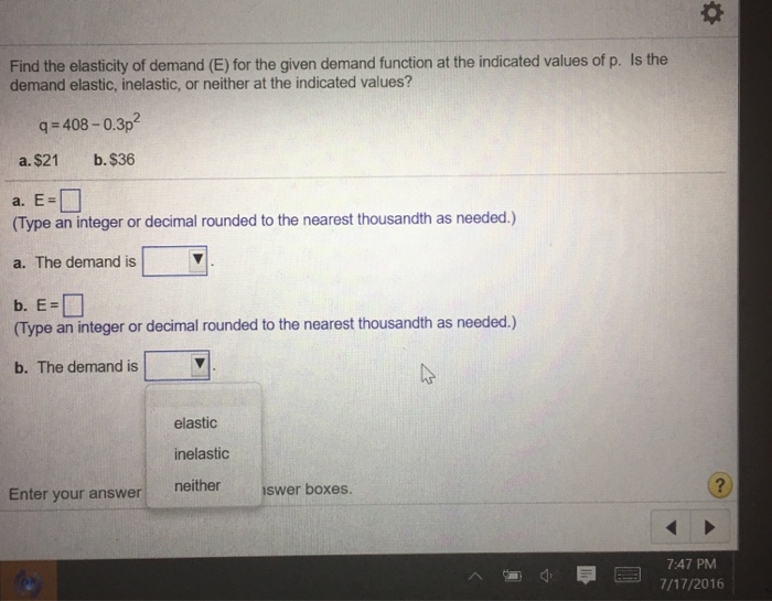 Solved Find the elasticity of demand (E) for the given | Chegg.com