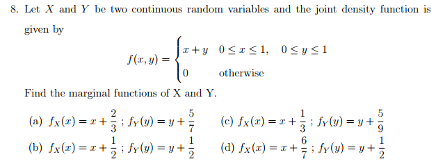 Solved 8. Let X and Y be two continuous random variables and | Chegg.com
