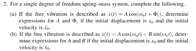 Solved For a single degree of freedom spring-mass system, | Chegg.com