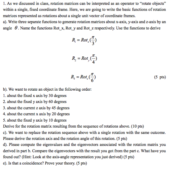 Solved As we discussed in class, rotation matrices can be | Chegg.com