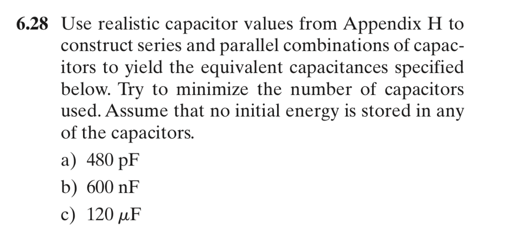 6.28 Use realistic capacitor values from Appendix H | Chegg.com
