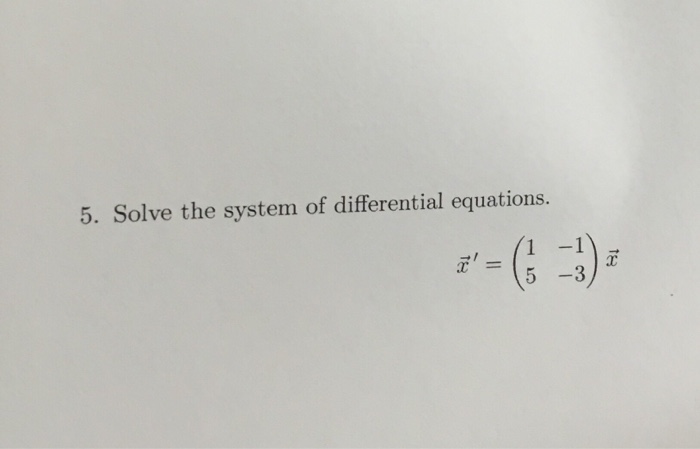Solved Solve the system of differential equations. Vector x' | Chegg.com